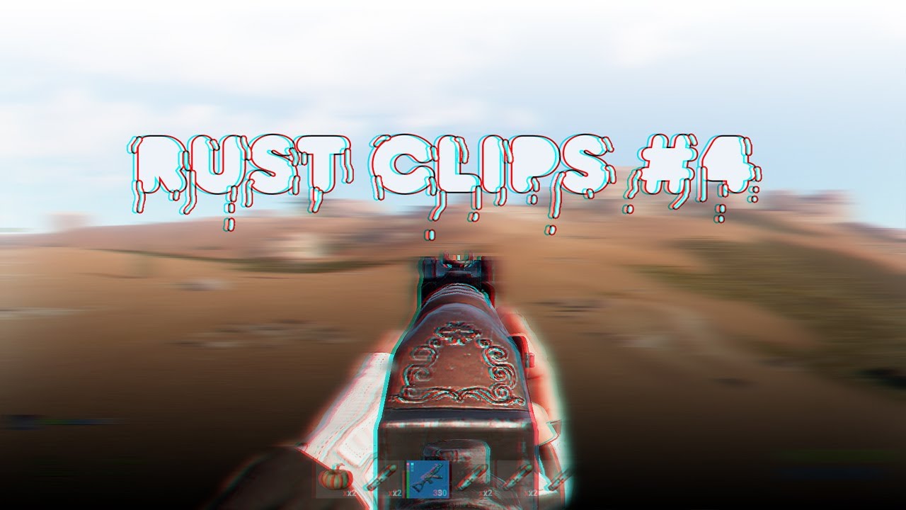 Rust Clips #5 (7,000 Hours recordet) - YouTube
