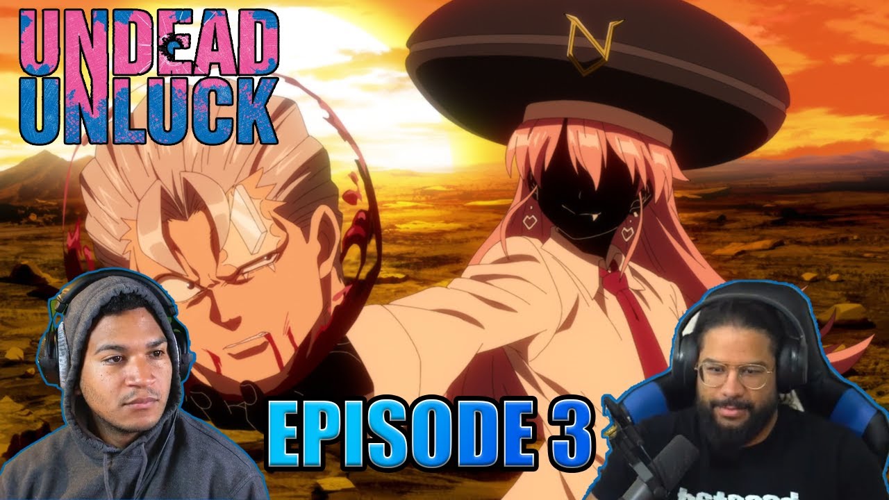 HOW TO USE MY UNLUCK | Undead Unluck Episode 3 Reaction - YouTube