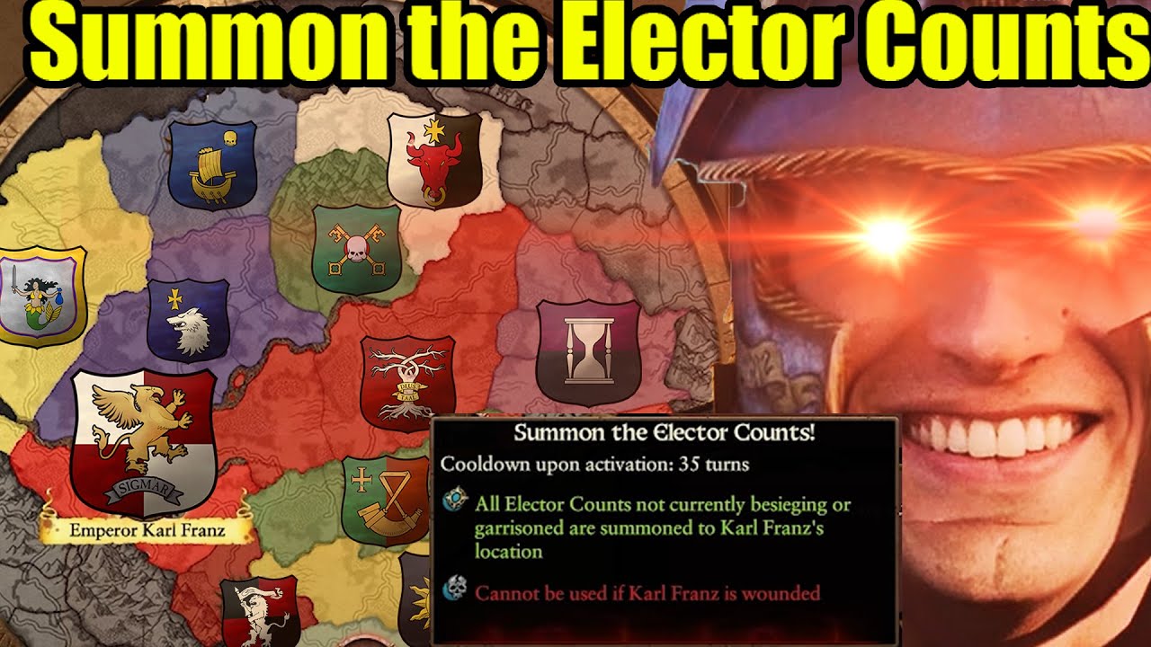 Karl Franz Can Summon the Elector Counts,Their Army to His Location Immediately in Thrones of ...