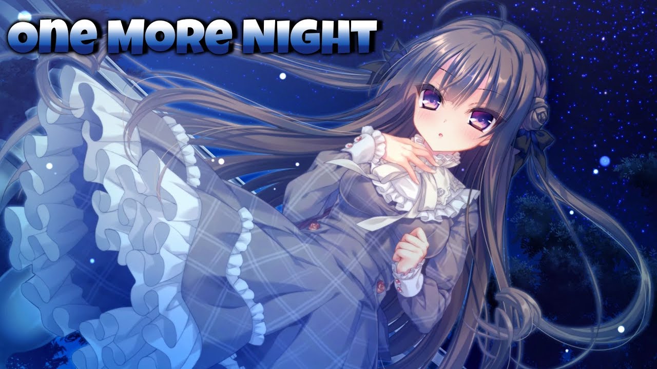 Nightcore - One More Night - YouTube
