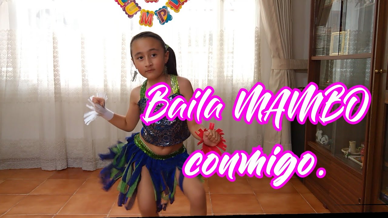 👌BAILA MAMBO conmigo NIÑA DE 6 AÑOS - YouTube