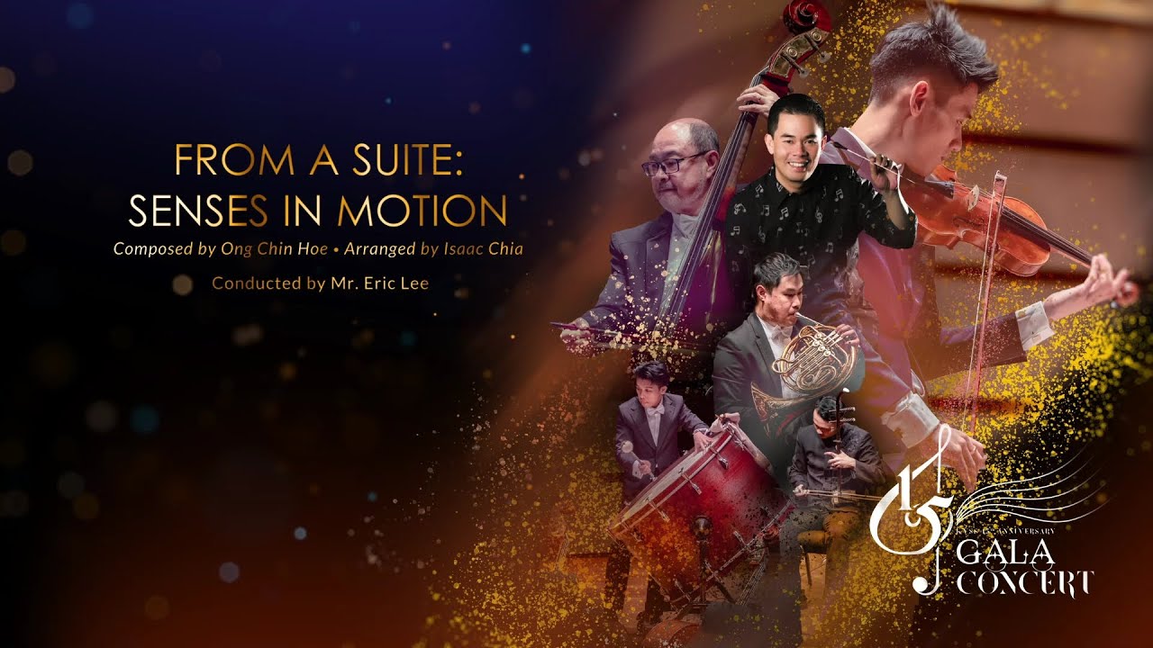 From A Suite: Senses in Motion, comp. Ong Chin Hoe, arr. Isaac Chia ...