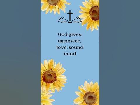 God gives us power, love, sound mind.#biblewords #bibleverse #god # ...