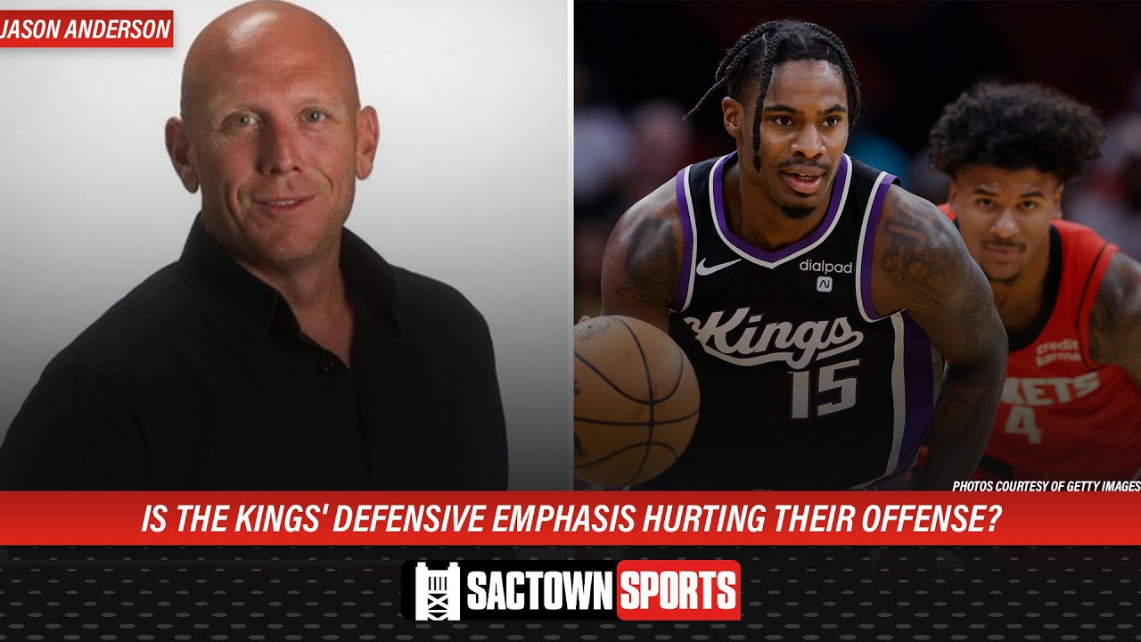 Jason Anderson thinks the Kings' defensive emphasis may be hurting ...