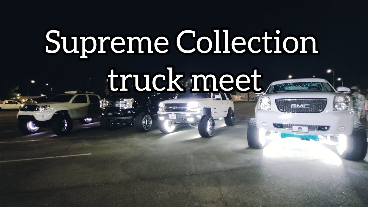 Supreme Collection truck meet/ It was lit - YouTube