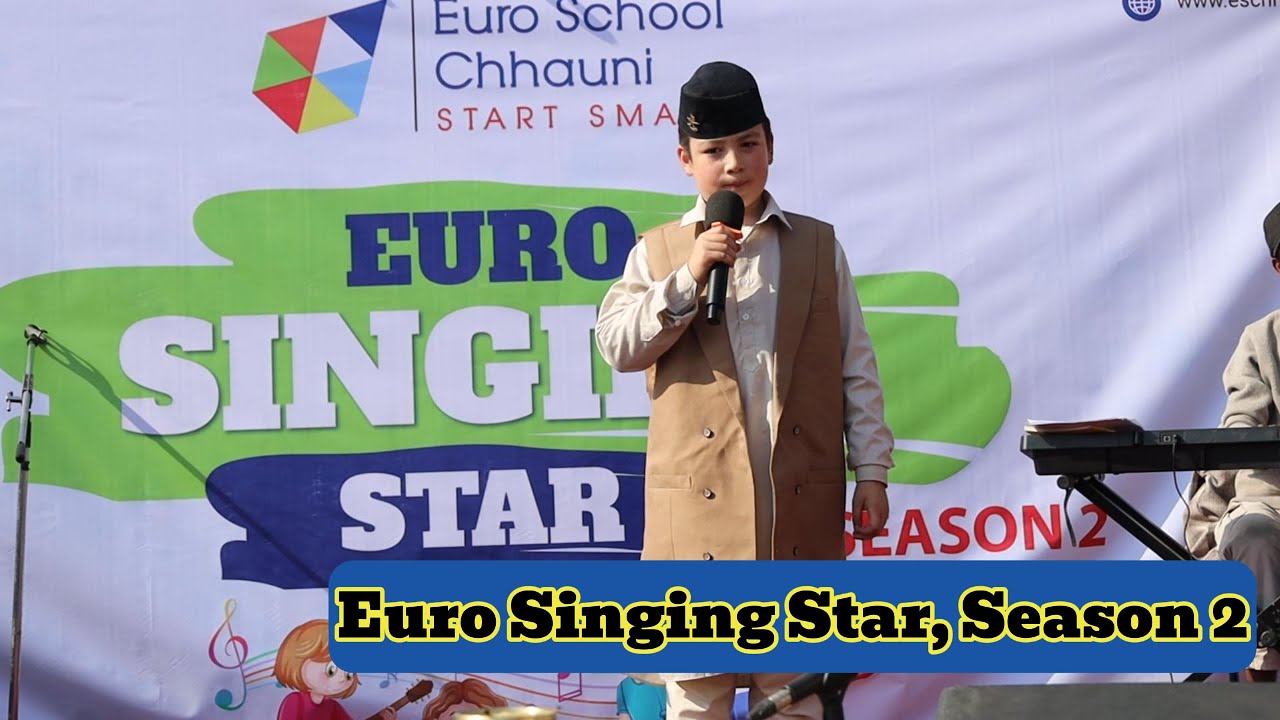 Euro Singing Star, Season 2 #EuroSchoolChhauni - YouTube