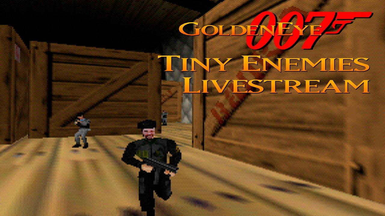 GoldenEye 007 N64 - Tiny Enemies Livestream (Part 2/2) - YouTube
