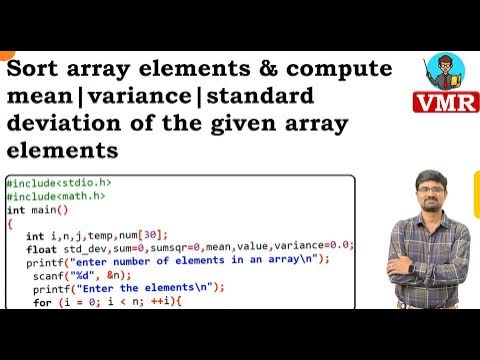 15.Sort array elements & compute mean | variance| standard deviation of the given array elements ...