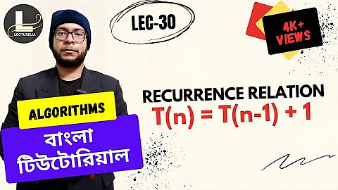 Recurrence Relations in Algorithms (কমপ্লিট কোর্স) - YouTube