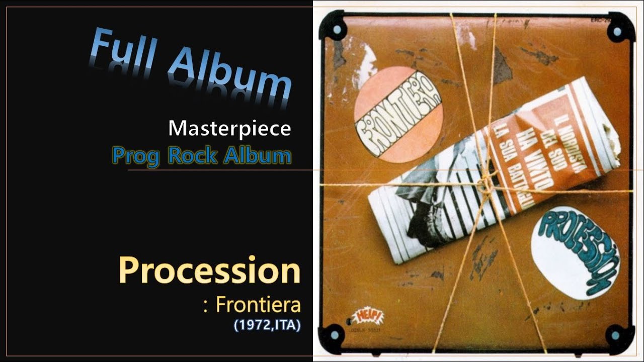 [Prog F.A]#77. Procession - Frontiera(1972,ITA) - YouTube