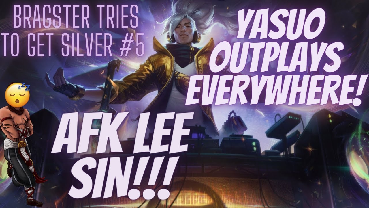 LoL-Bragster tries to get silver #5 AFK lee sin - YouTube