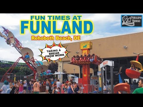 Fun Times At FUNLAND Rehoboth Beach Delaware (Phillips Vision: Episode ...