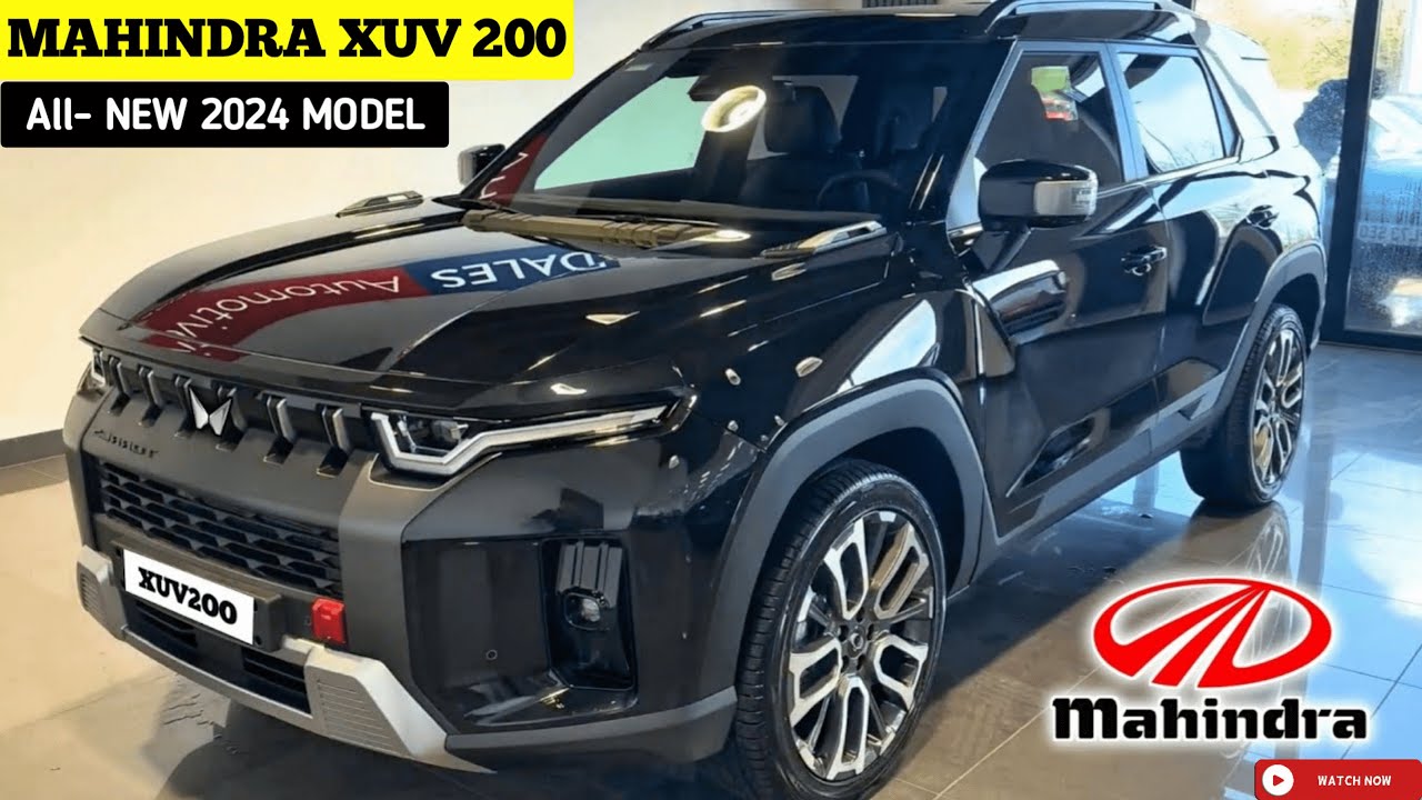 2024 All New MAHINDRA XUV 200 Launch in INDIA | Mahindra XUV 200 New ...