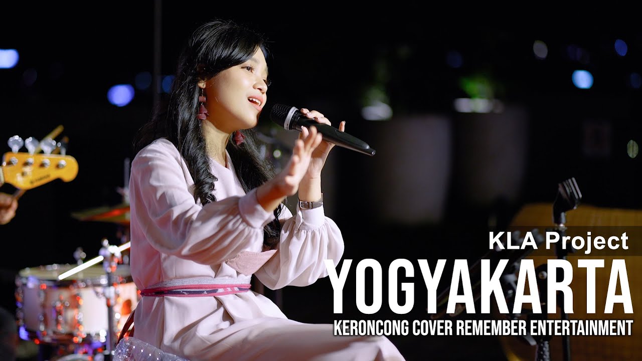 Kla Project - Yogyakarta | Remember Entertainment ( Keroncong Version ...