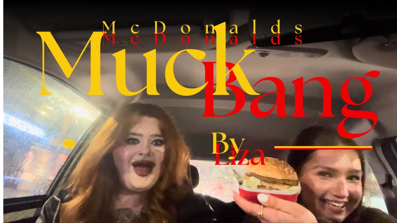 Watch us drop lettuce all over my car // McDonald’s Muckbang - YouTube