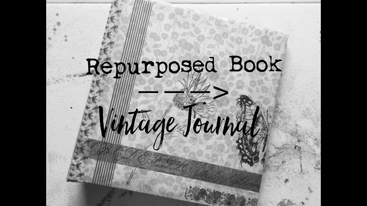 How to Repurpose an Old Book into a Vintage Journal - YouTube