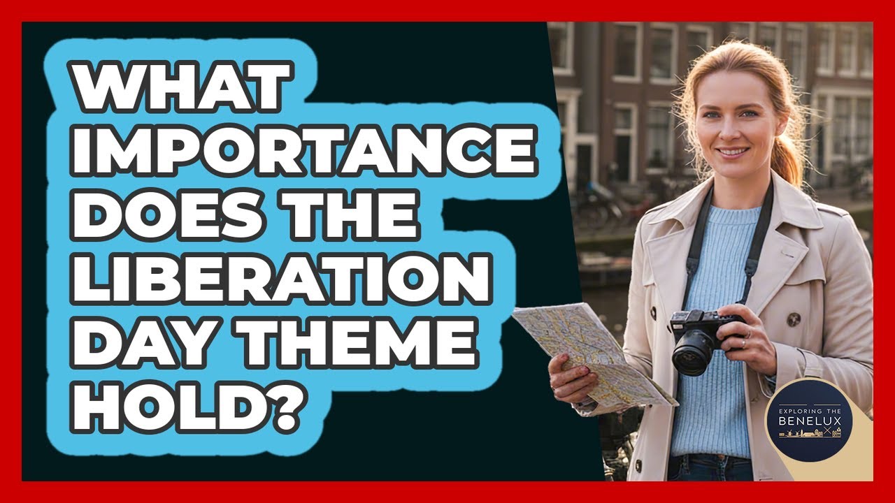 What Importance Does The Liberation Day Theme Hold? - YouTube