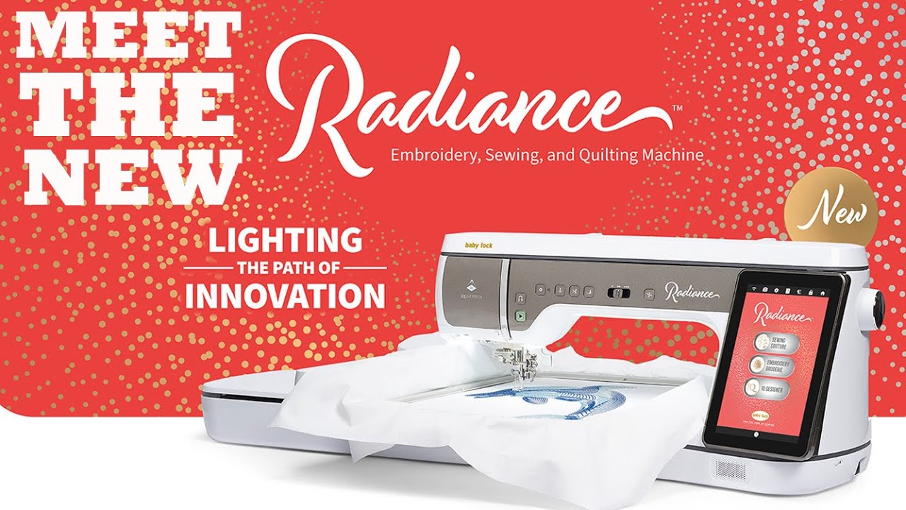 Introducing the Baby Lock Radiance! - PRE Baby Lock Tech Info! - YouTube