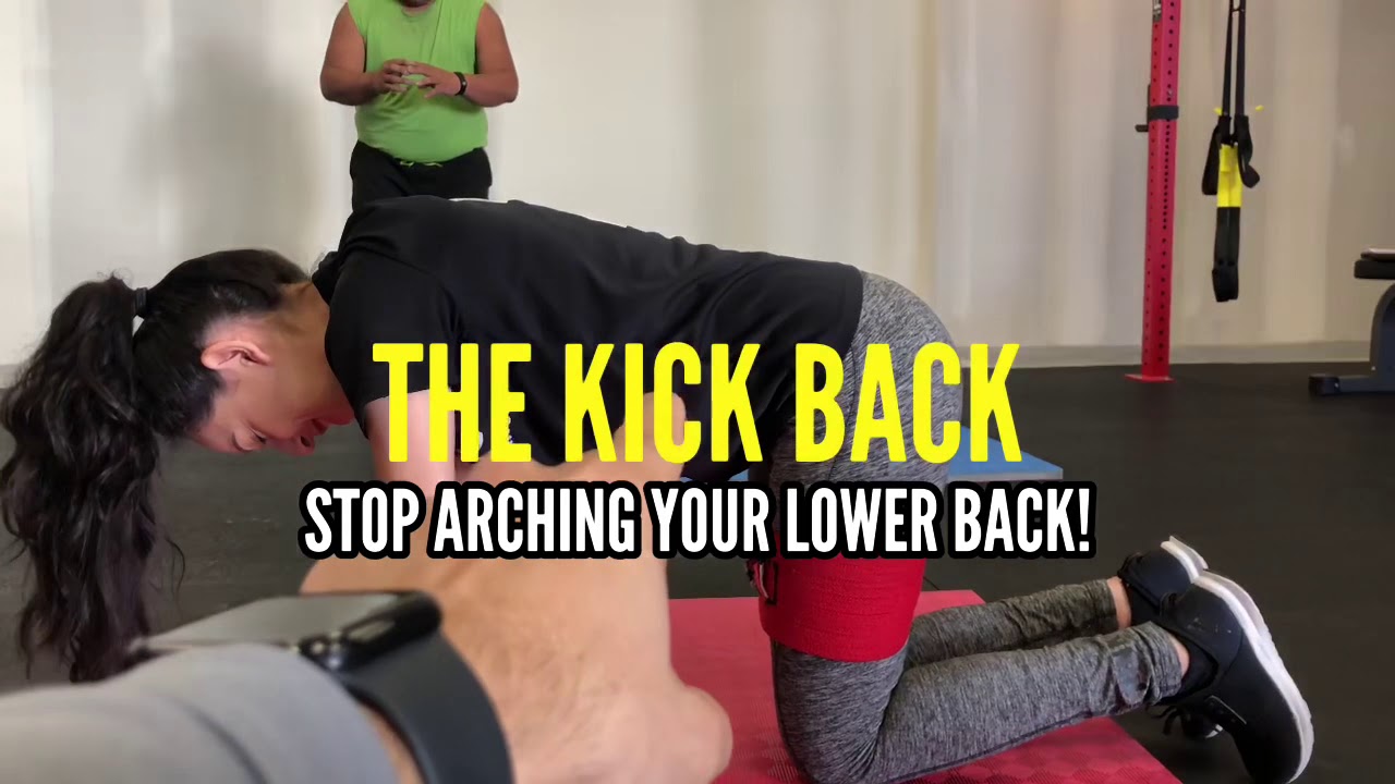THE KICK BACK - Stop Arching Your Back! - YouTube