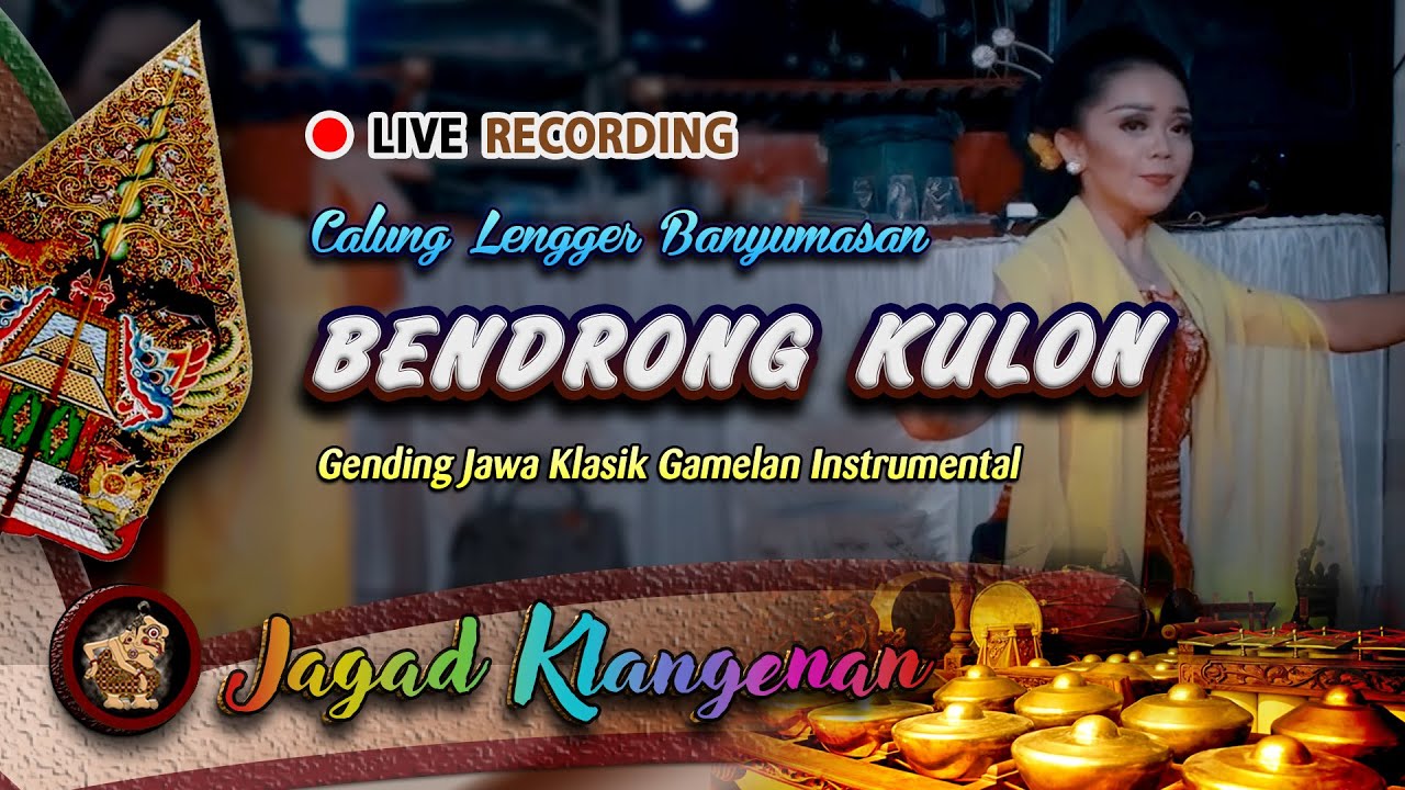 BENDRONG KULON Gending Calung Lengger Banyumasan LIVE Musik Tradisional ...