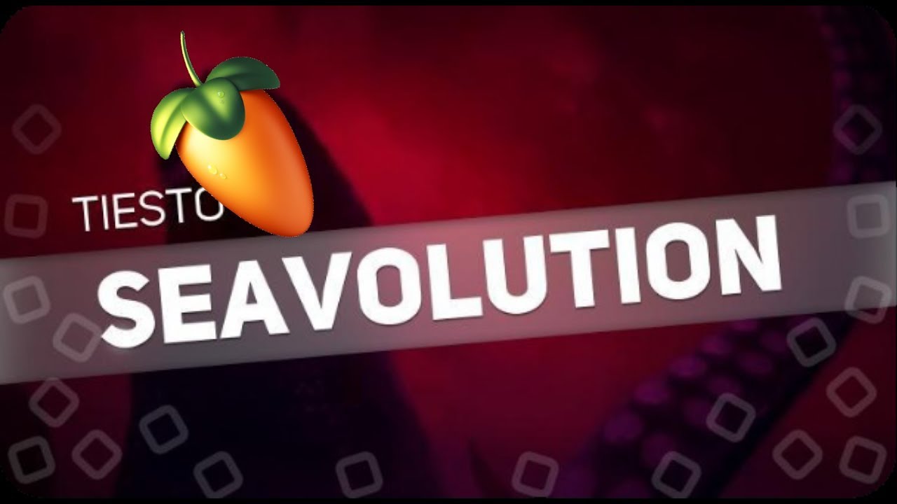 Seavolution - Tiesto | SUPER PADS KIT - SEA // (FL Studio Mobile) - YouTube