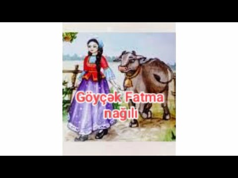 Göyçək Fatma nağılı