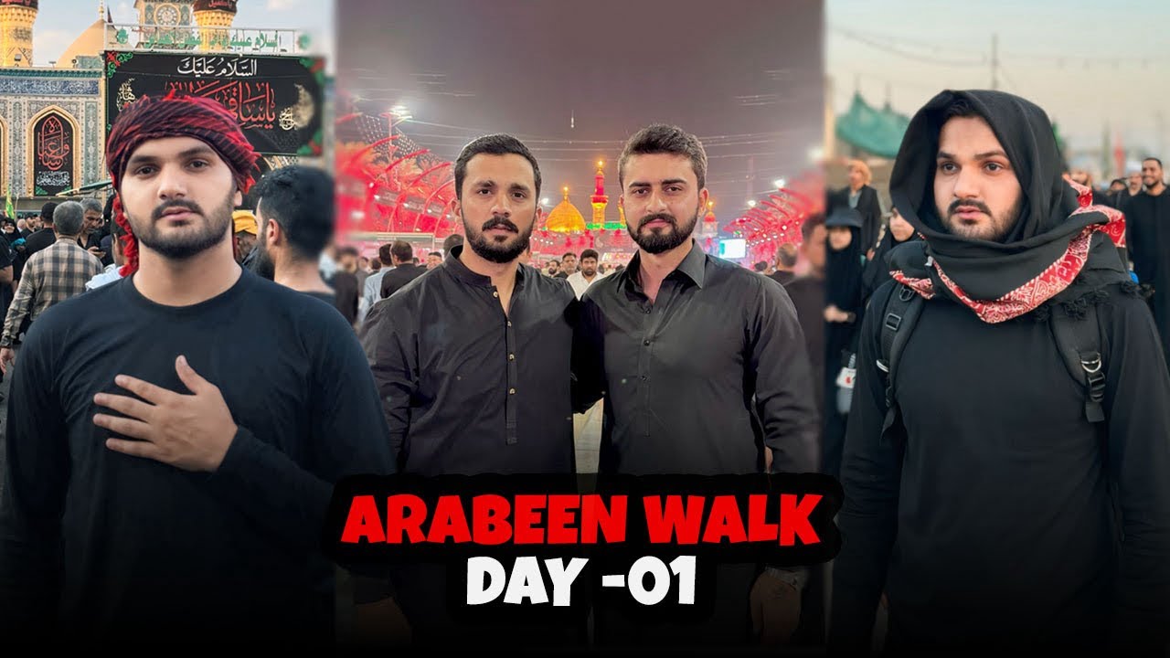 Arbaeen Walk Day -01 || Najaf to Karbala Walk || Mashiii || Fawad Alvi ...