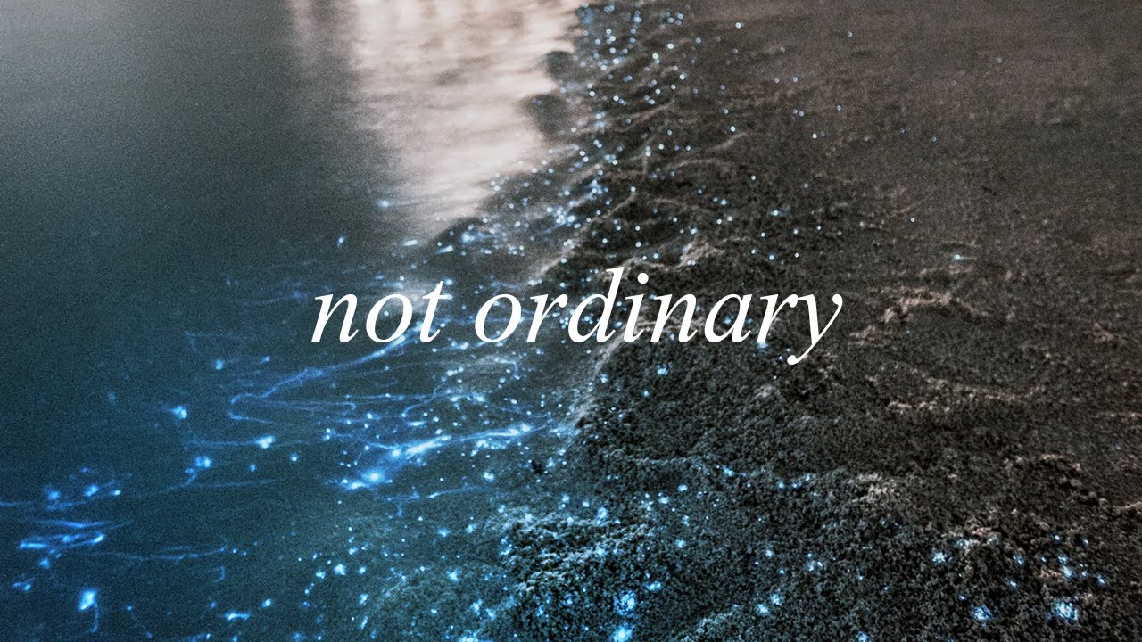 There’s nothing ordinary about you... - YouTube