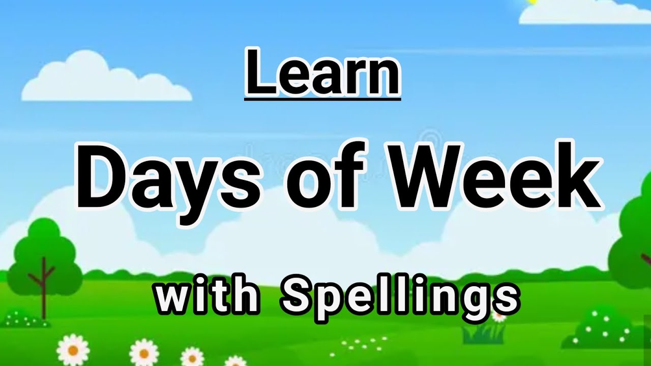 Days of Week | Learn Spelling of Days | English - YouTube