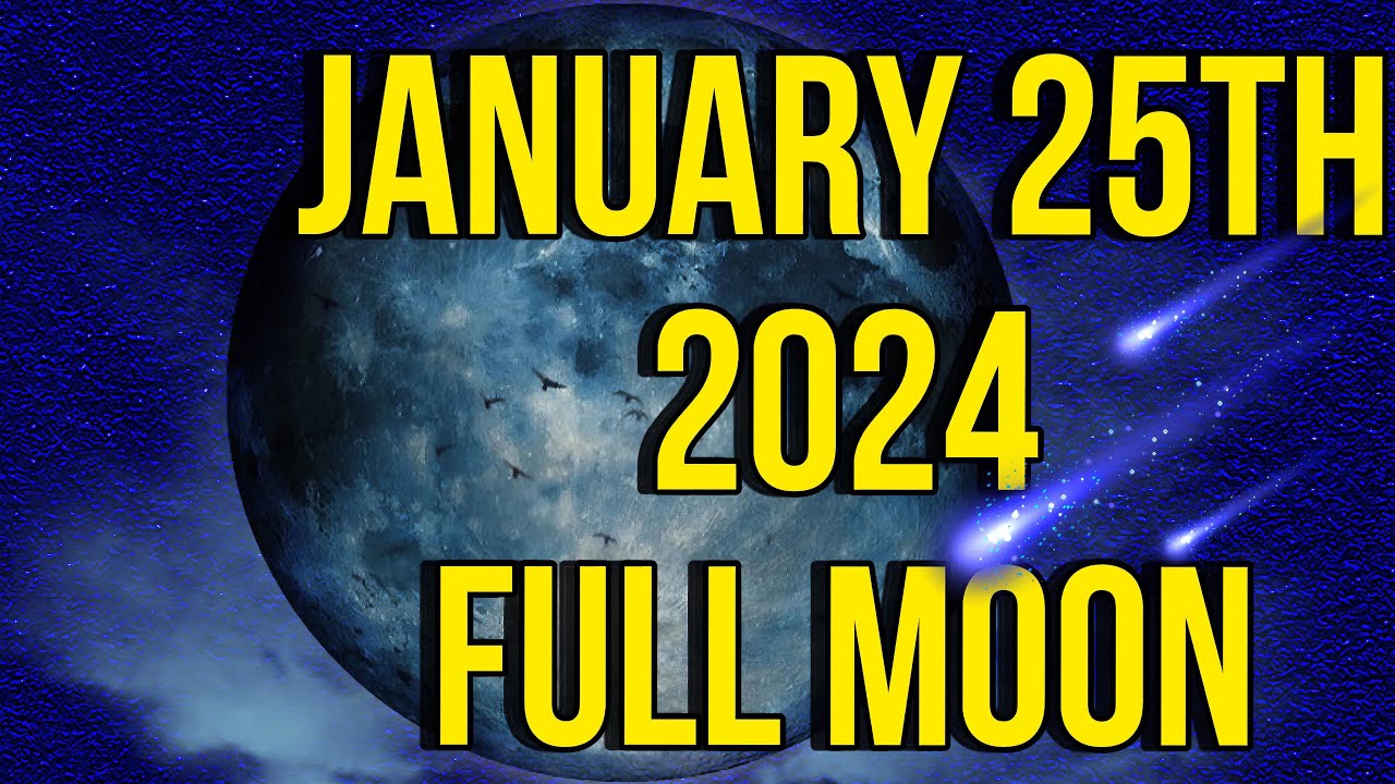 THIS is How January 25th FULL MOON Will Affect Your Zodiac Sign (all 12 ...