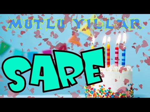 Mutlu yıllar iyi ki doğdun SARE | Happy birthday to you | İsminize özel doğum günü şarkısı