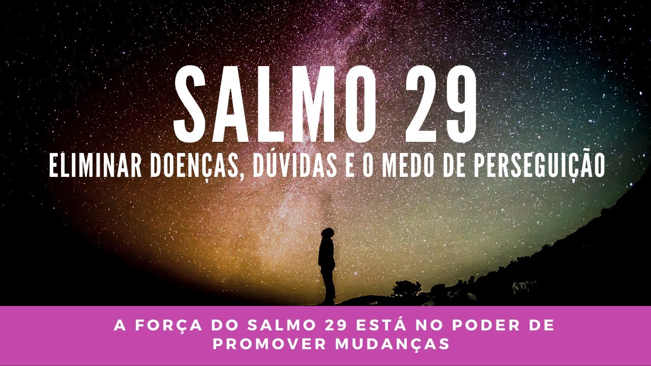 Salmo 29 - A FORÇA DO SALMO 29 ESTÁ NO PODER DE PROMOVER MUDANÇAS ...