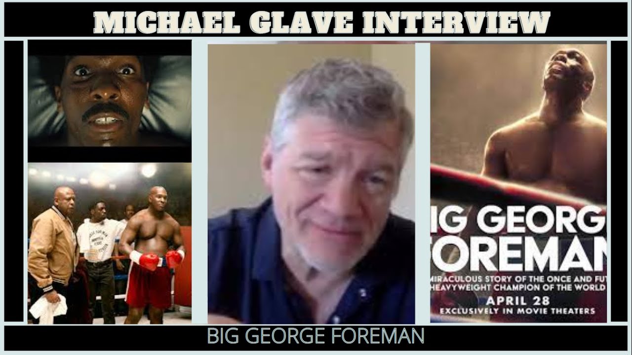 Matthew Glave Interview Big George Foreman - YouTube