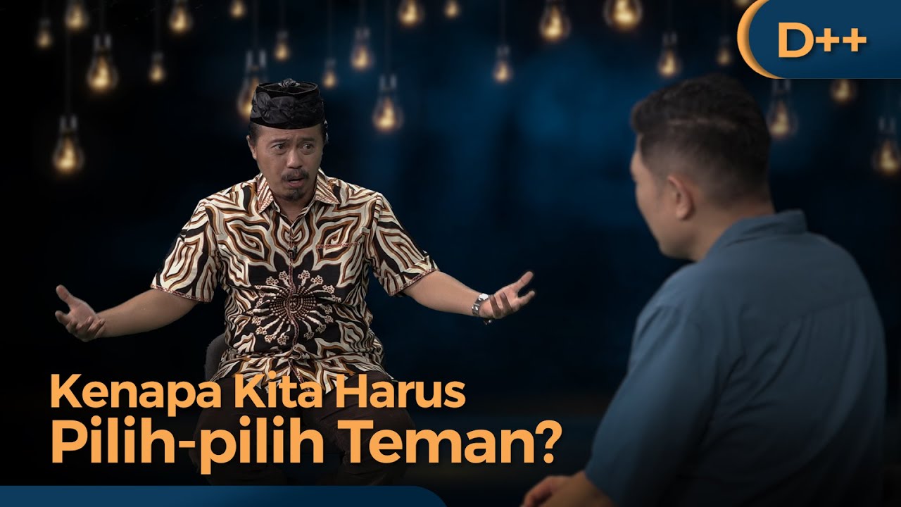Candra Malik | Dialog Positif+ | Pentingnya Memilih Lingkar Pertemanan ...