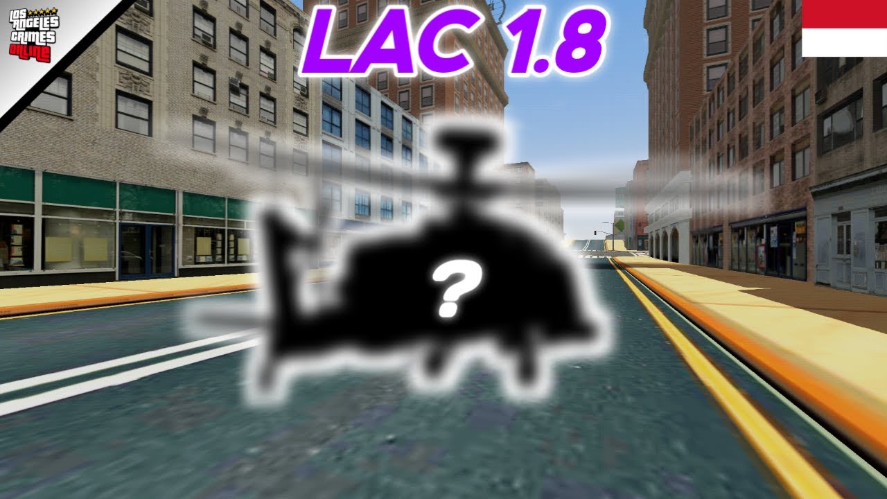 LAC NEW UPDATE 1.8 ?! | L.A.CRIMES - YouTube