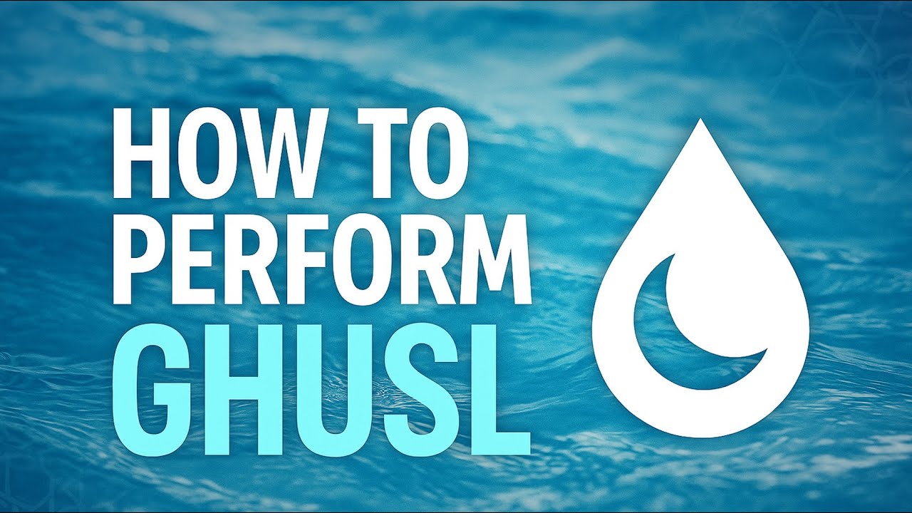 How to Perform Ghusl: Step-by-Step Islamic Guide - YouTube