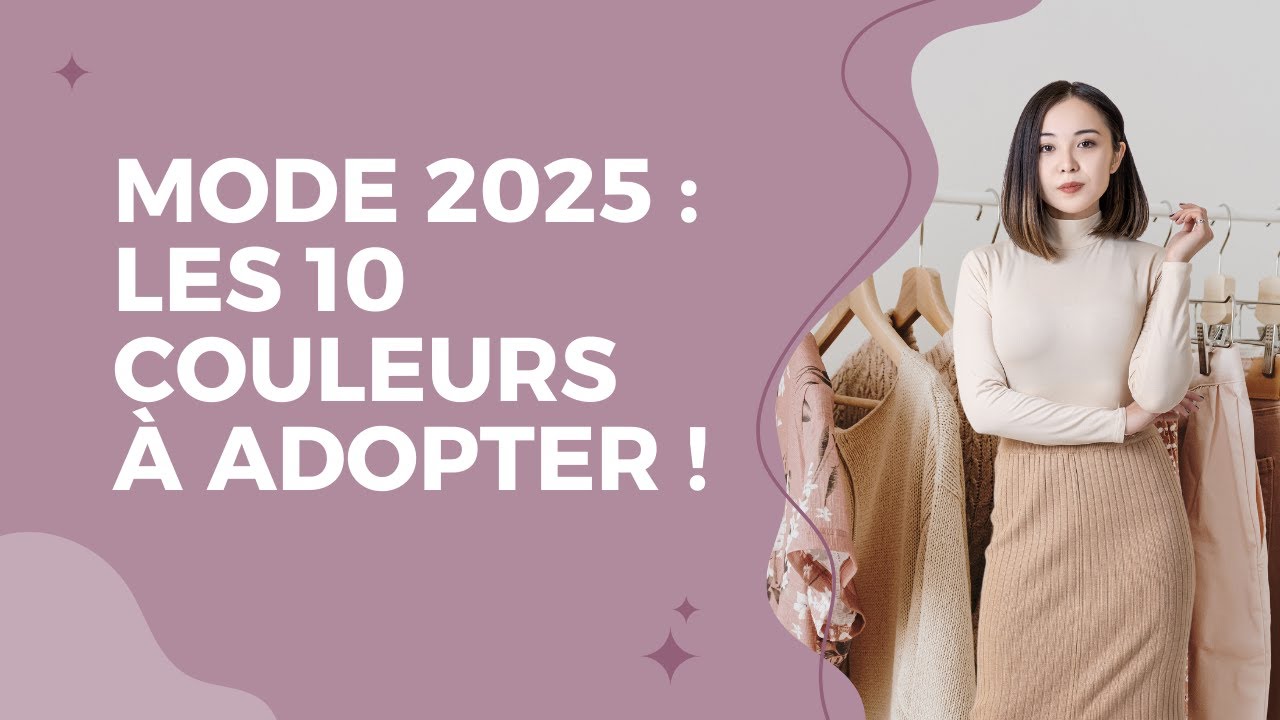 Mode 2025 : Les Couleurs tendances à adopter cette année (idées de ...