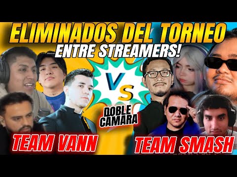 😲ELIMINADOS del TORNEO de VS entre STREAMERS 🔴DOBLE CÁMARA😲TEAM VANN vs ...