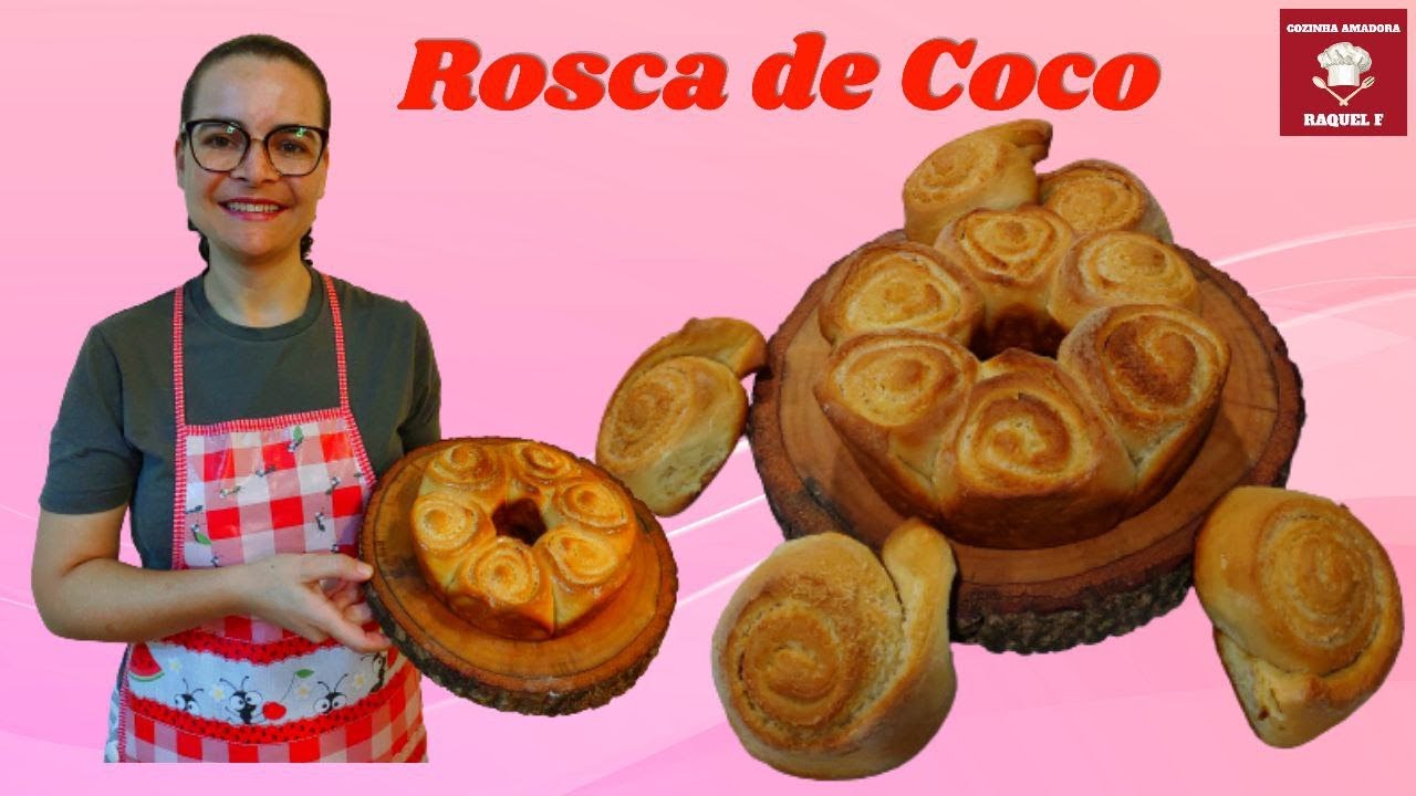COMO FAZER UMA DELICIOSA ROSCA DE COCO - YouTube