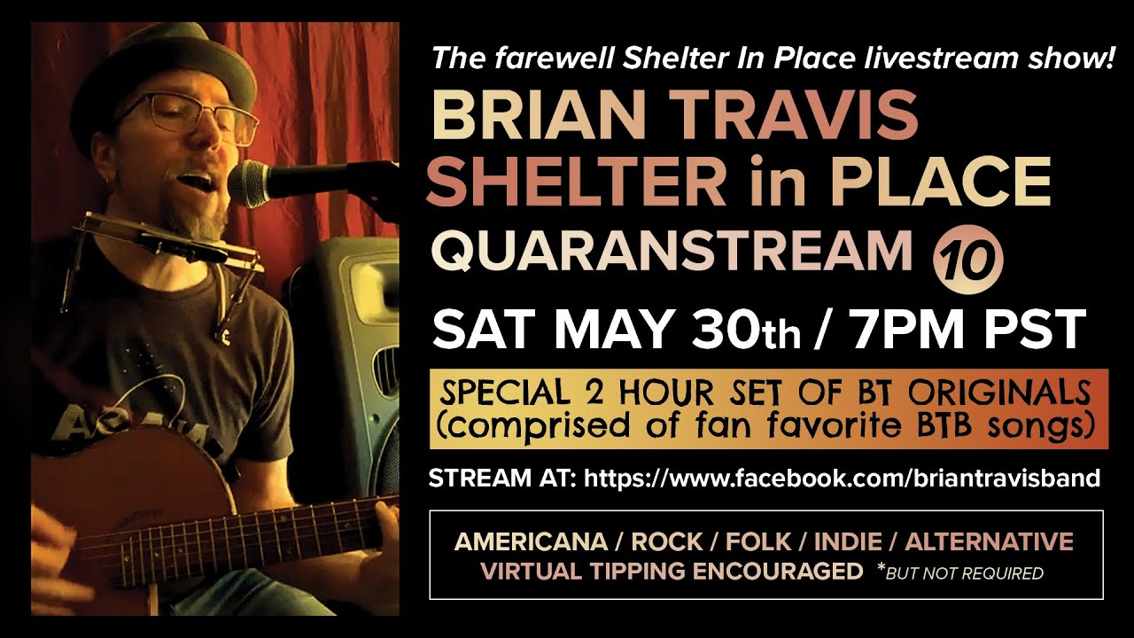 Brian Travis Shelter In Place QuaranStream 10 - YouTube