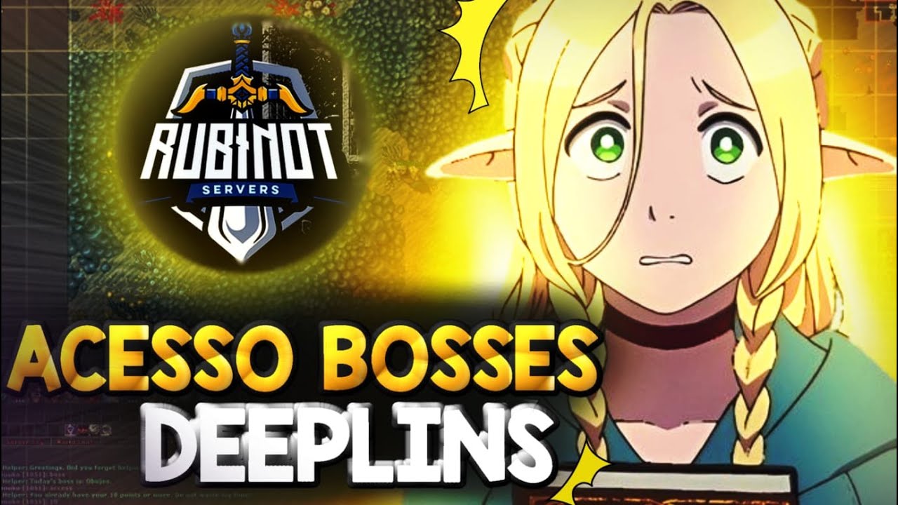 PARTE 2 ACESSOS RubionOT AOS BOSSES DEEPLINS ( Jaul, Tanjis, Obujos ...