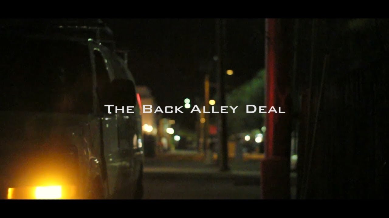 'The Back Alley Deal' Short film - YouTube