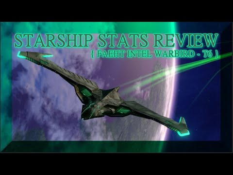 Faeht Intel Warbird~STARSHIP STATS REVIEW ( Updated )~Star Trek Online ...