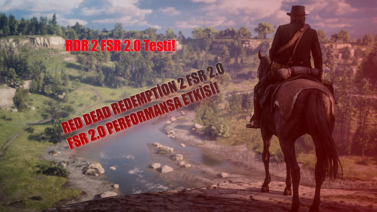 RDR 2 FSR 2.0 Desteği Aldı! RDR 2 FSR 2.0 Testi! FSR 2.0 RDR 2'de Ne ...
