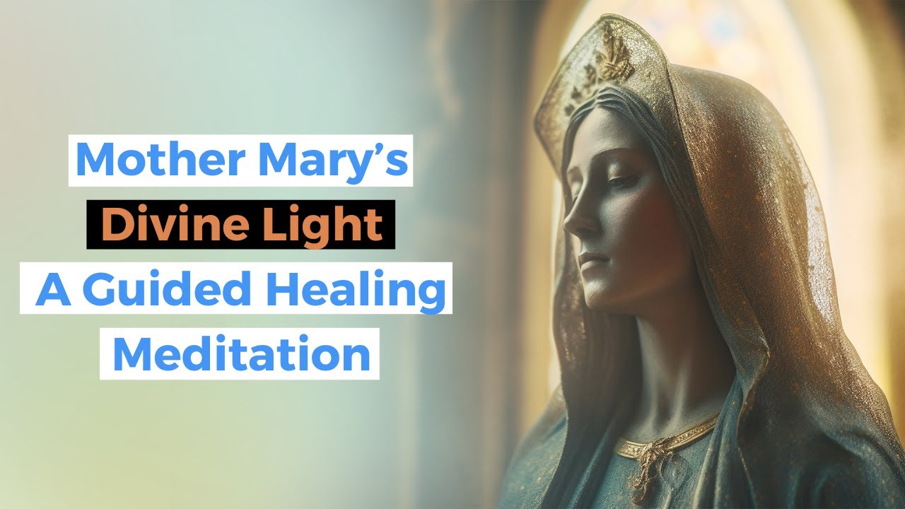 Finding Peace Through Mother Mary: A Healing Prayer Meditation - YouTube