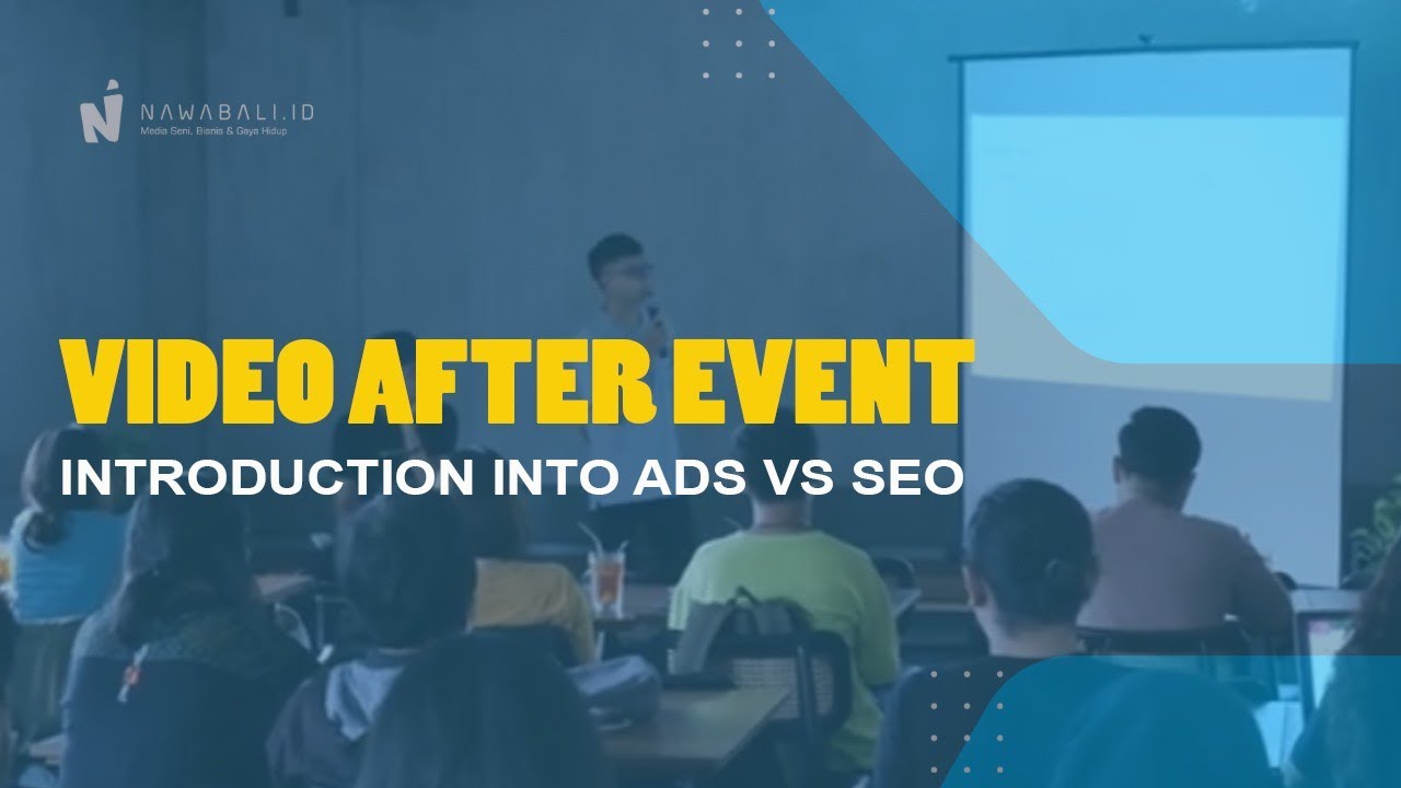 Video after event Introduction into Ads vs SEO #ads #google #seo #serp - YouTube