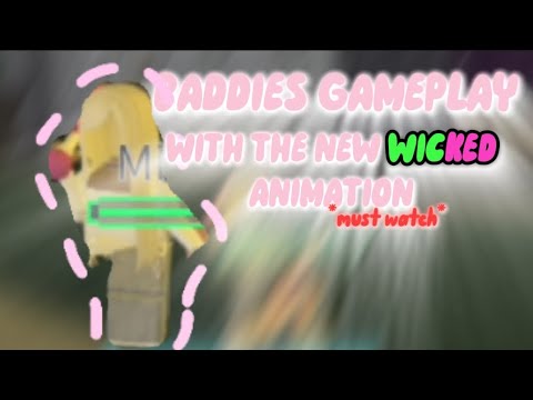 BADDIES GAMEPLAY WITH THE *NEW* WICKED ANIMATION PACK !!!☆• - YouTube