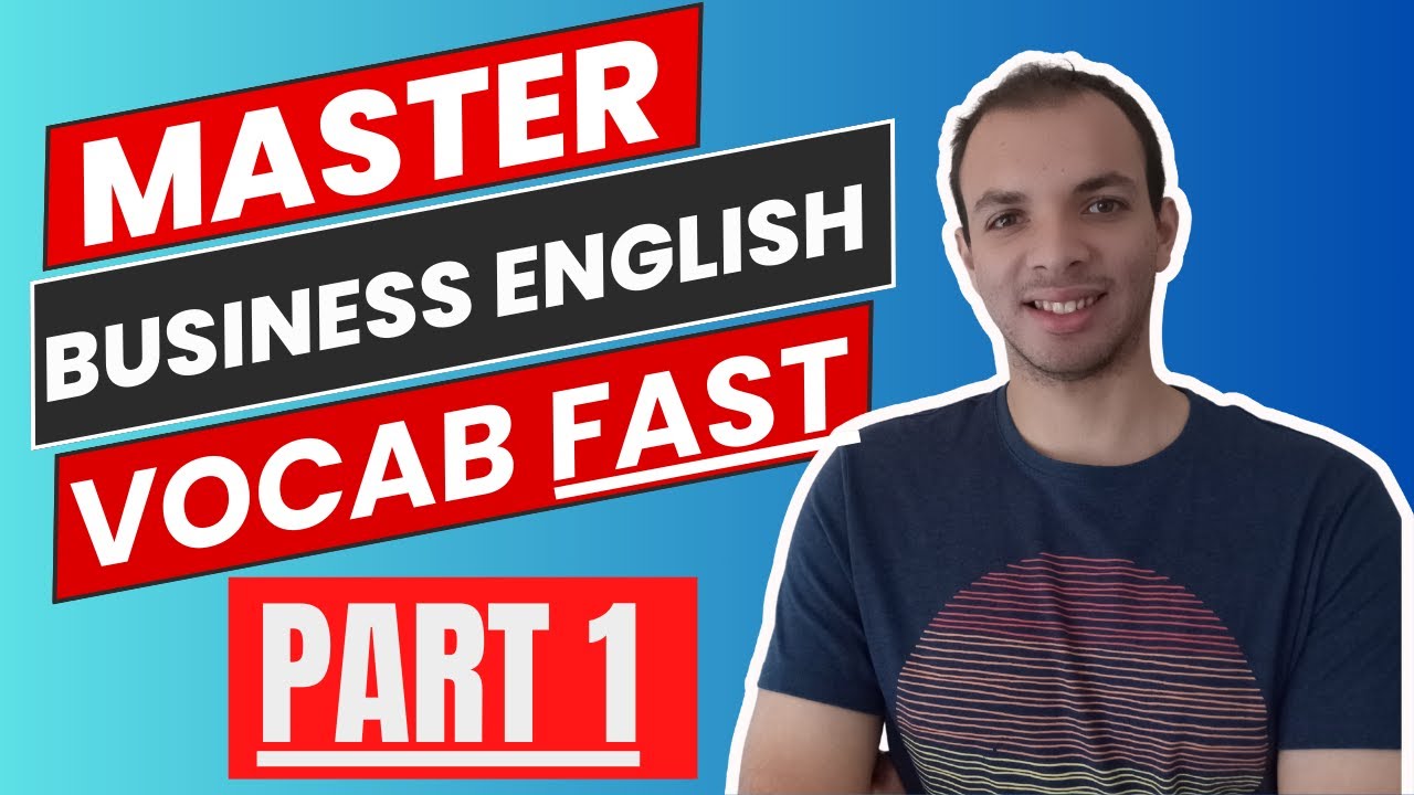 Mastering Business English Vocabulary Part 1 | Business English ...