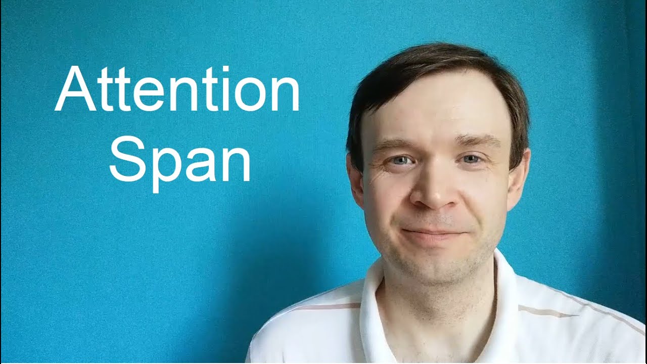 Attention Span - YouTube