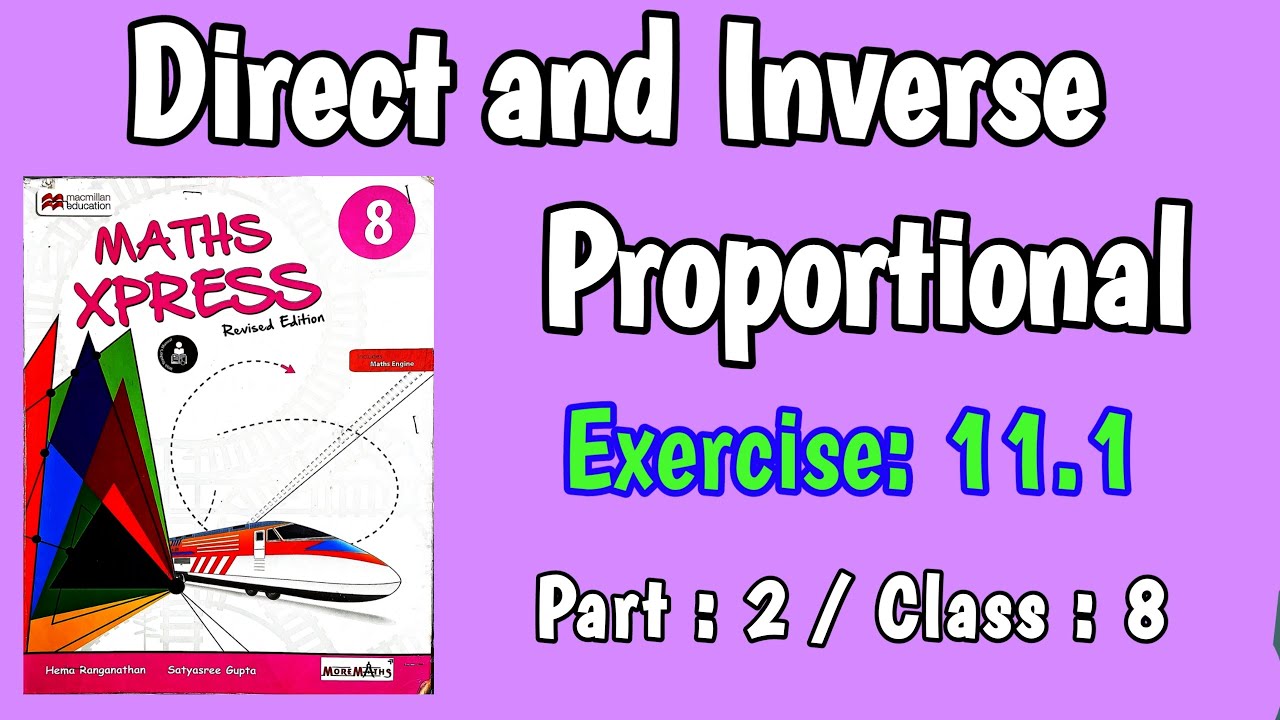 Direct and Inverse Proportional | Exercise: 11.2 | Part 2 | Class 8 ...